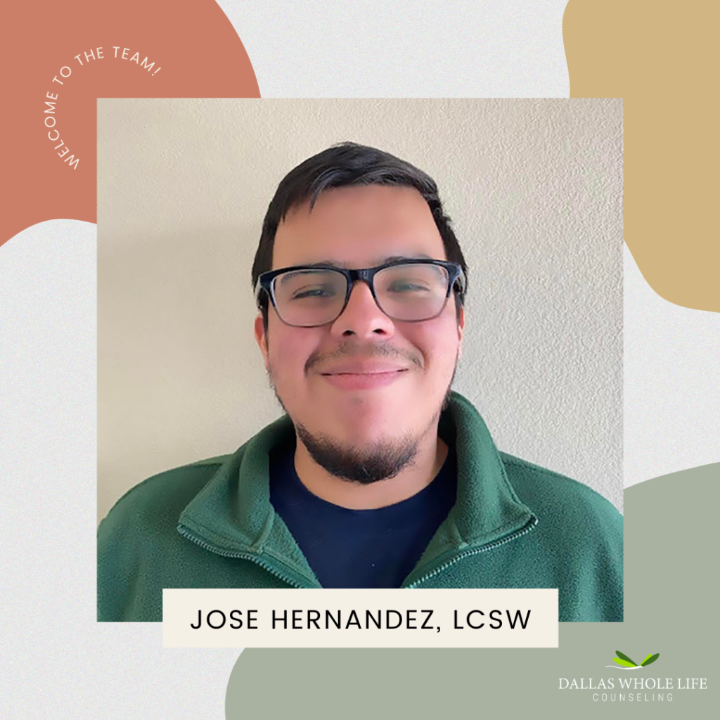 Welcome to Jose H., LCSW - Dallas Whole Life Counseling
